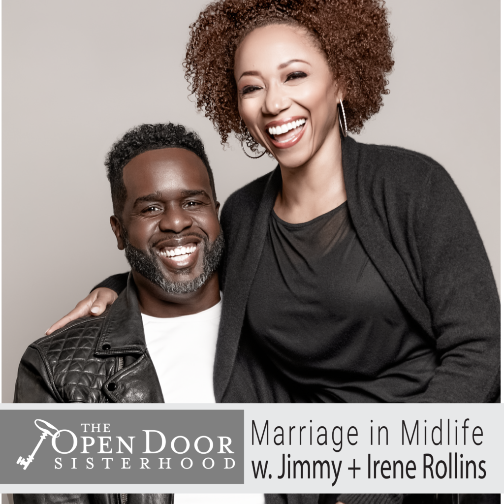 Midlife is No Joke: Marriage in Midlife with Jimmy & Irene Rollins ...